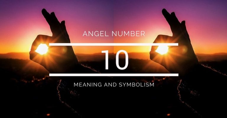 Angel Number 10 – Meaning and Symbolism