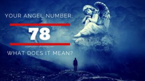 Angel Number 78 – Meaning and Symbolism
