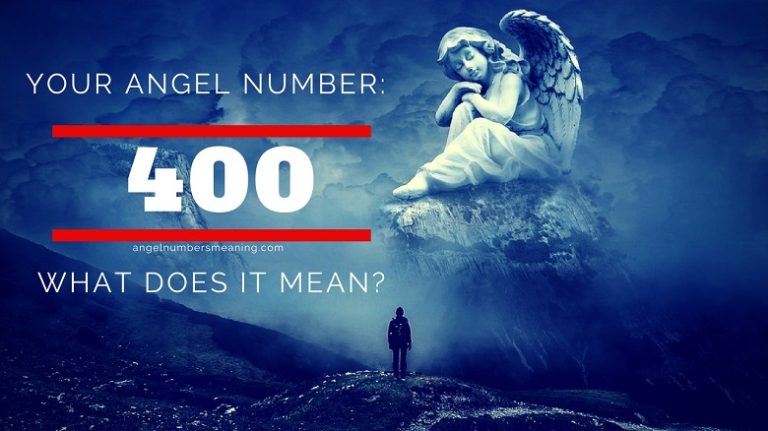 Angel Number 400 – Meaning and Symbolism