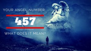 Angel Number 457 – Meaning and Symbolism