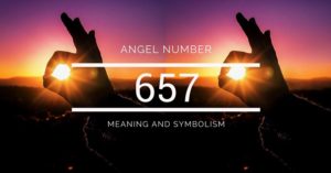 Angel Number 657 – Meaning and Symbolism