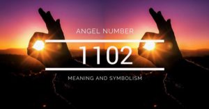 Angel Number 1102 – Meaning and Symbolism