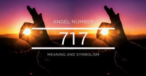 Angel Number 717 – Meaning and Symbolism
