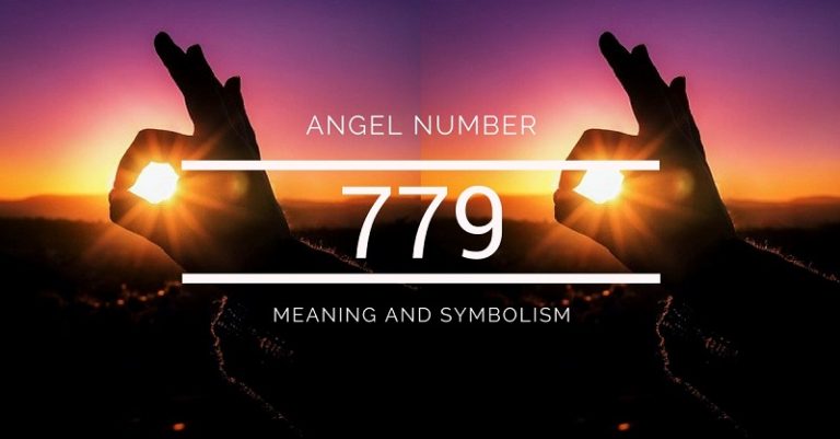 Angel Number 779 – Meaning and Symbolism