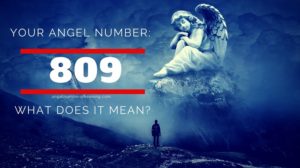 Angel Number 809 – Meaning and Symbolism