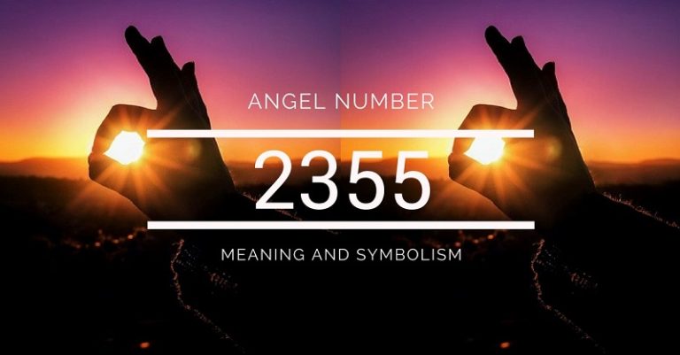 Angel Number 2355 – Meaning and Symbolism